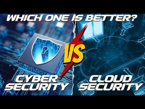 Cybersecurity Vs Cloud Security | Which one is better?