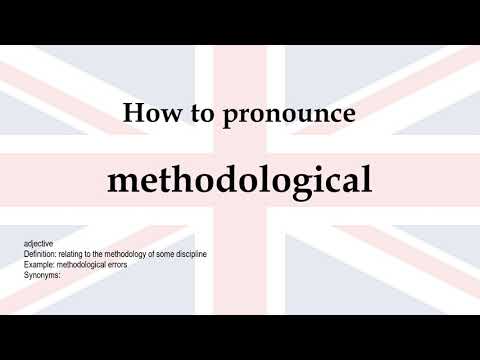 How to pronounce 'methodological' + meaning