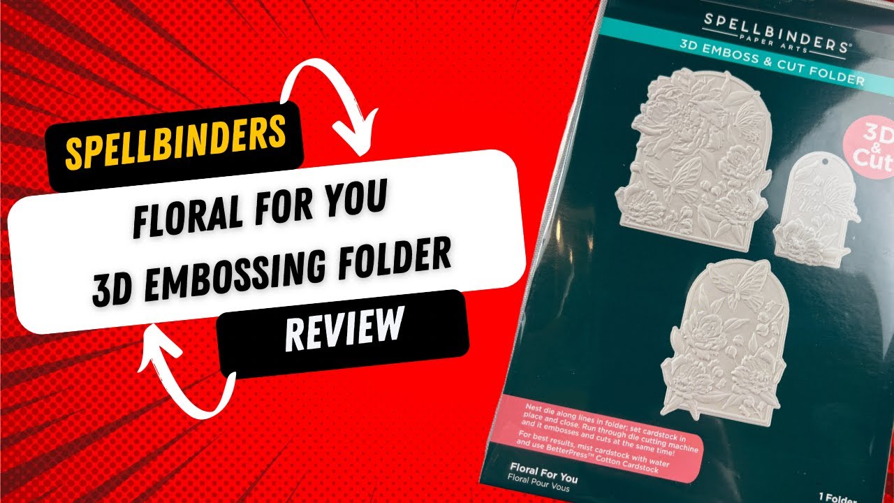 Spellbinders Floral for You 3D Embossing Folder Review