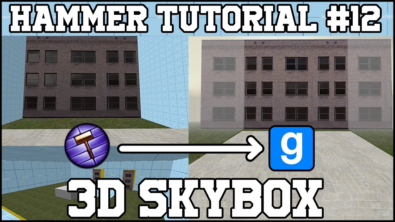 Hammer Tutorial #12 | 3D Skybox