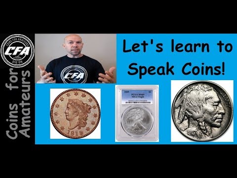 Understand Coin Vocabulary | How to sound like a Coin Collector | I want to understand Coin Talk!