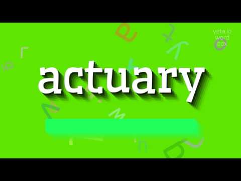 How to say "actuary"! (High Quality Voices)