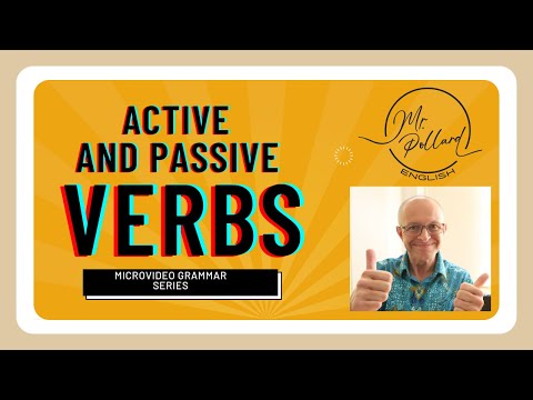 Active verbs and Passive verbs: how and why you should know