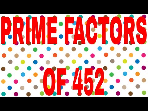 PRIME FACTORS OF 452