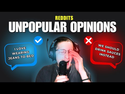 The Most Unpopular Opinions on Reddit