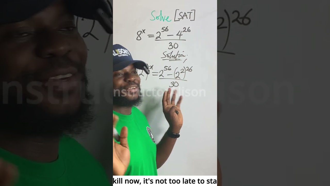 8ˣ = (2⁵⁶ – 4²⁶) ÷ 30 SAT- PART 1