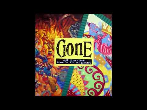 Gone - All The Dirt That's Fit To Print [Full Album]