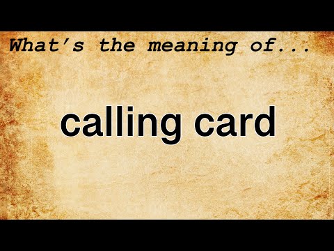Calling Card Meaning : Definition of Calling Card