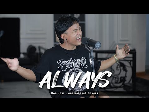 Always - Bon Jovi (Andriansyah Covers)