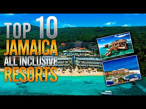 Top 10 All-Inclusive Resorts in Jamaica