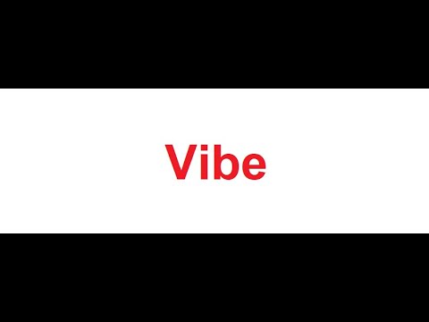 Vibe meaning in Hindi