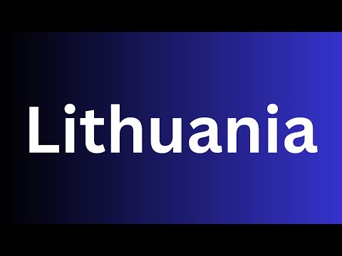 How to pronounce Lithuania perfectly? How to say Lithuania? How to speak Lithuania?