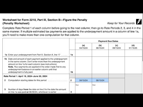 IRS Form 2210 Penalty Worksheet walkthrough (Part III, Section B-Figure the Penalty)