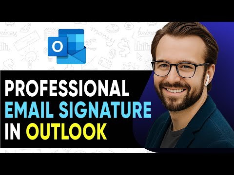 How To Create a Professional Email Signature In Outlook - 2025
