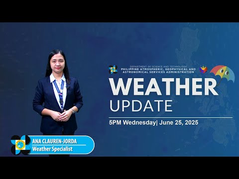 Public Weather Forecast issued at 5PM | June 25, 2025 - Wednesday
