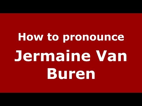 How to pronounce Jermaine Van Buren (American English/US) - PronounceNames.com