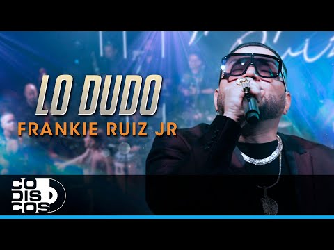 Lo Dudo, Frankie Ruiz Jr - En Vivo