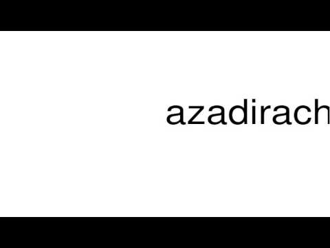 How to pronounce azadirachta
