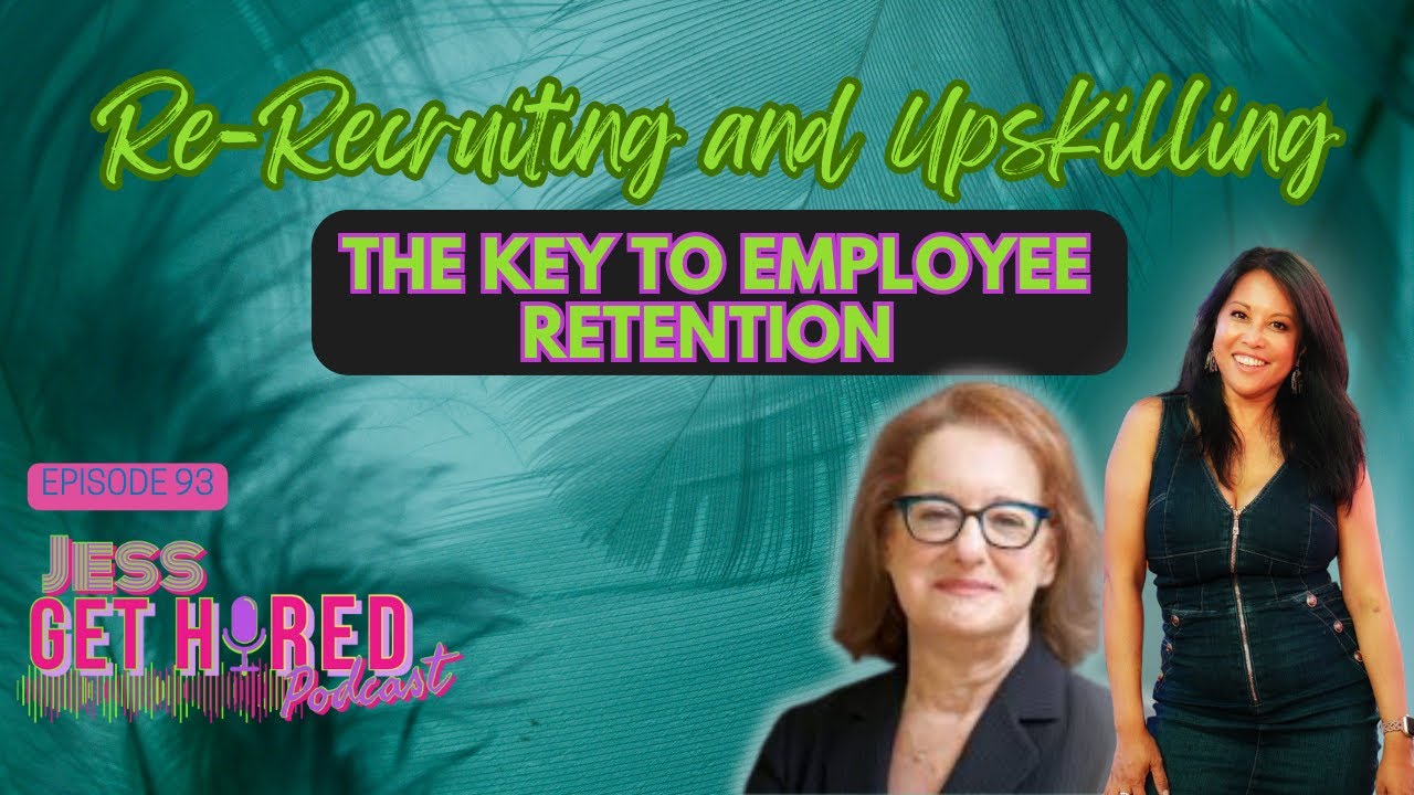 Employee Retention Strategies:  Re-Recruiting and Upskilling