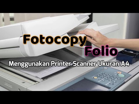 Banyak yang belum tau. Cara Fotocopy ukuran Folio F4 menggunakan Printer Scanner A4