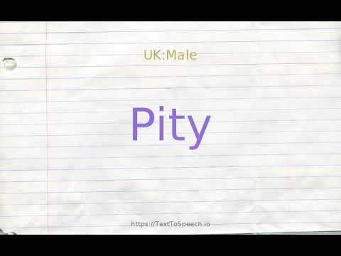 How to pronounce pity