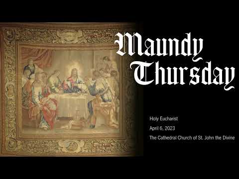 Maundy Thursday β April 6, 2023