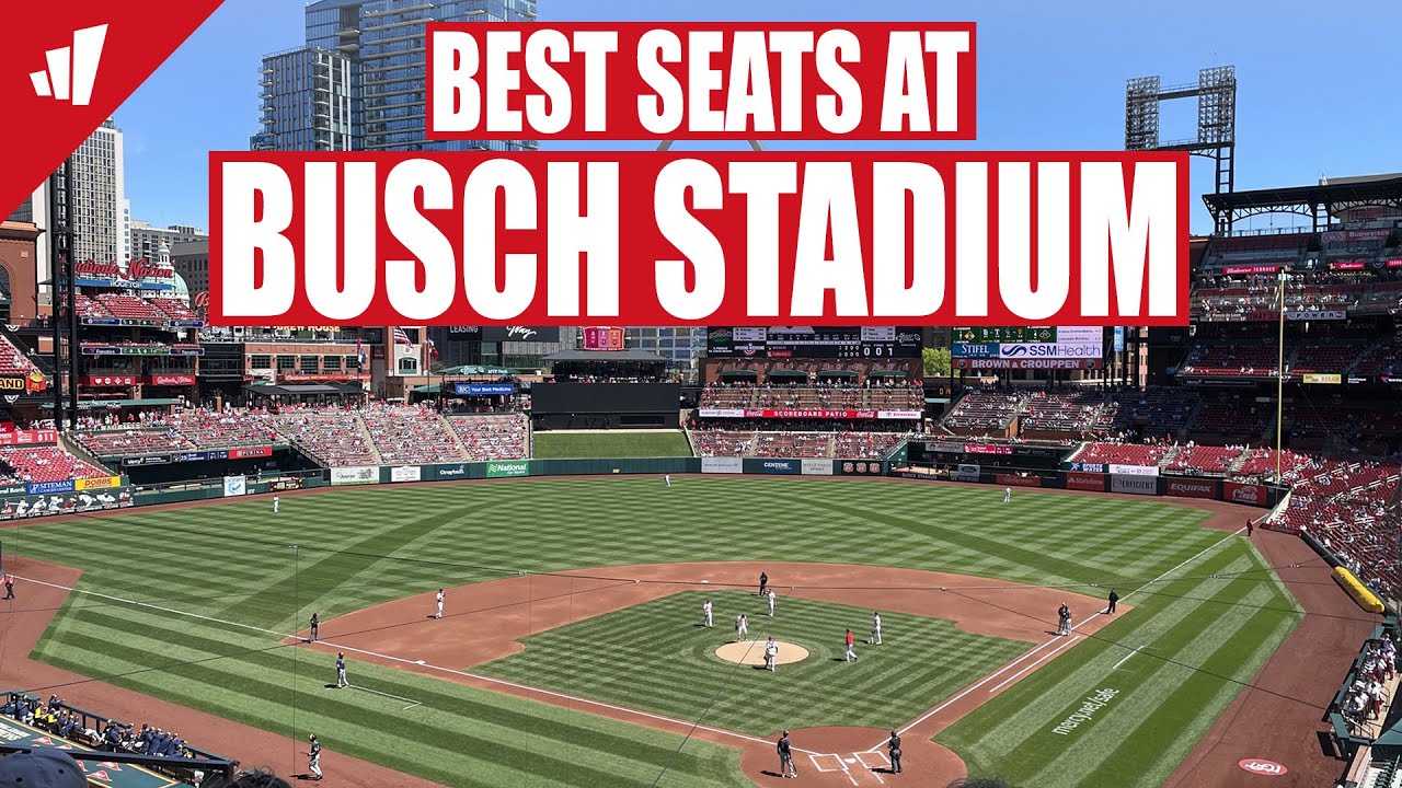 Best Seats at Busch Stadium | Premium Seating, Near the Dugouts, Skyline Views & More