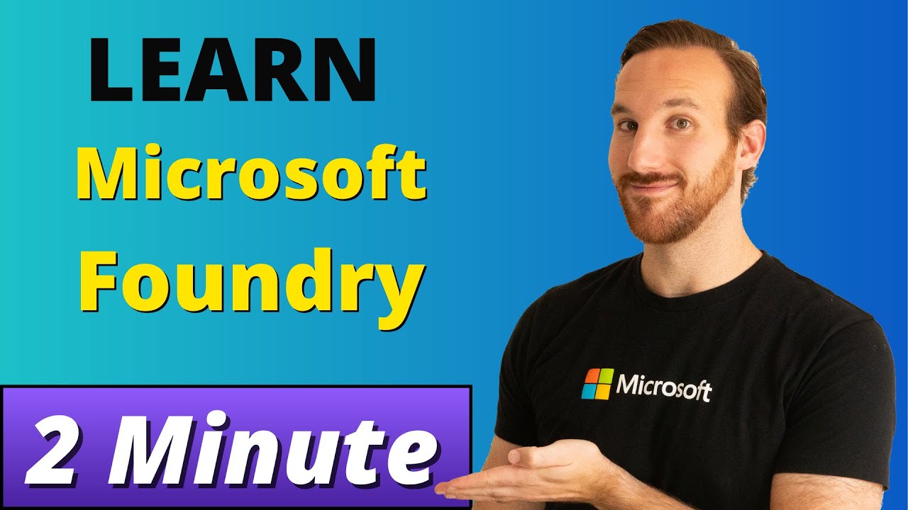 What is Microsoft Foundry? (2 Minute overview)