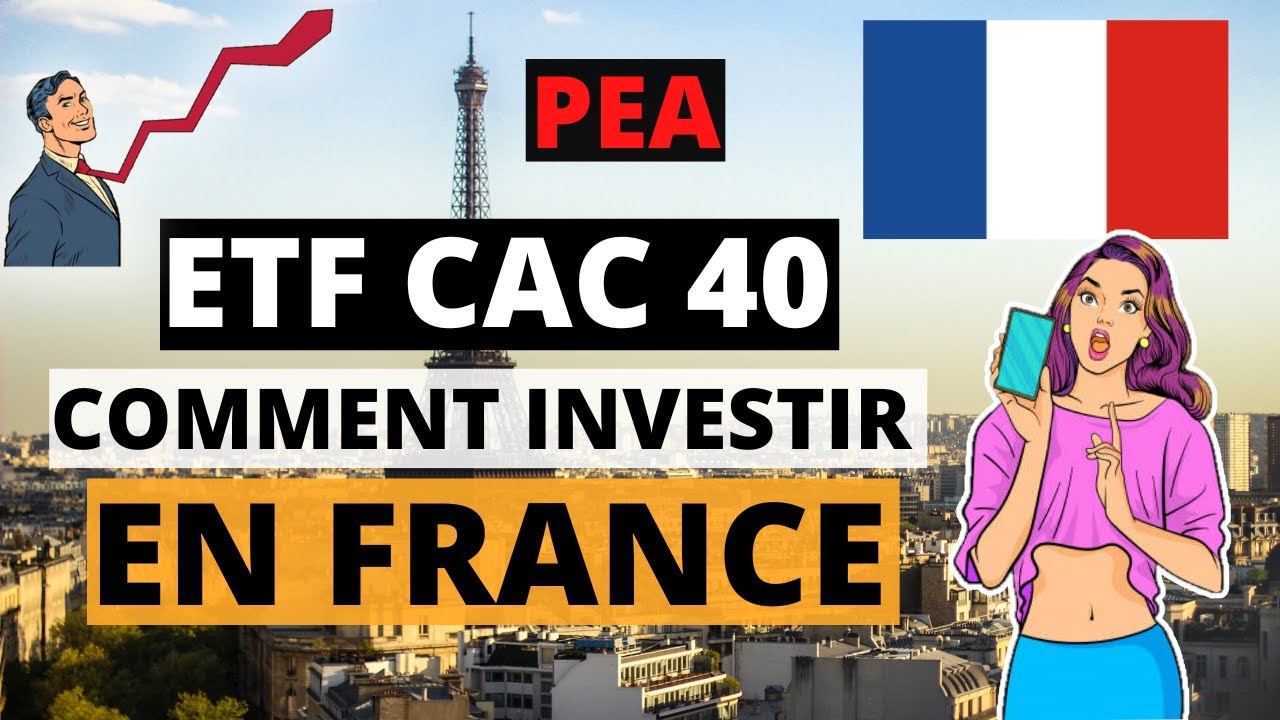 🥖️ ETF CAC 40 : Investir En France (+ tableau ETF gratuit)