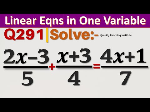 Q291 | Solve (2x-3)/5+(x+3)/4=(4x+1)/7 | 2x - 3 by 5 + x + 3 by 4 = 4x + 1 by 7