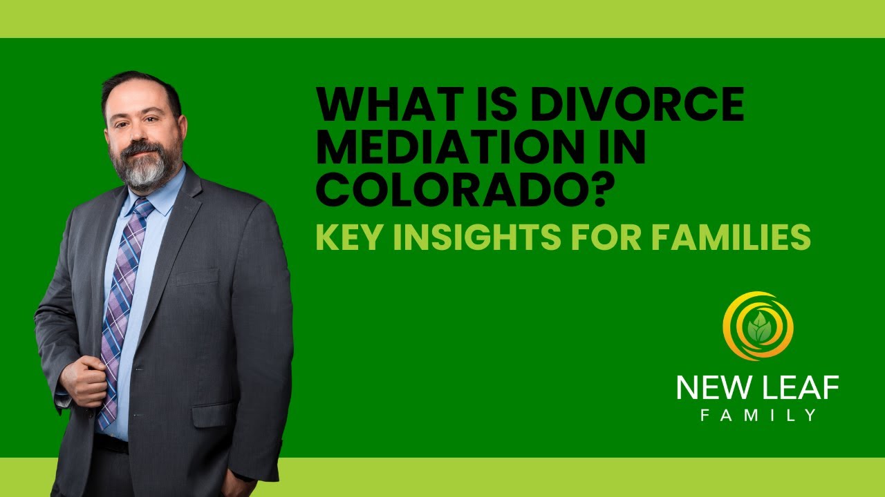 What is Divorce Mediation in Colorado? Key Insights for Families