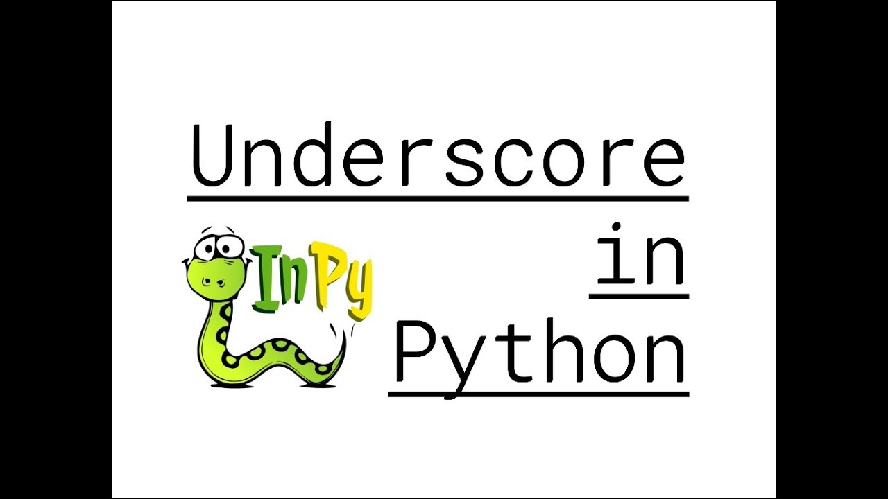 Why is Underscore Special in Python?