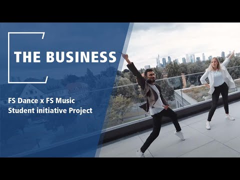 The Business | FS Dance x FS Music | Initiative Project | Frankfurt School