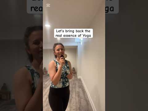Lets bring back the real essence of Yoga