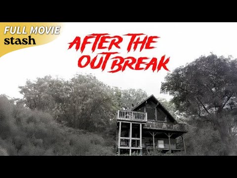 After the Outbreak | Zombie Apocalypse | Full Movie | Survival