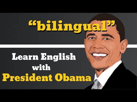 How to pronounce Bilingual - Examples of Bilingual - Learn English With President Obama