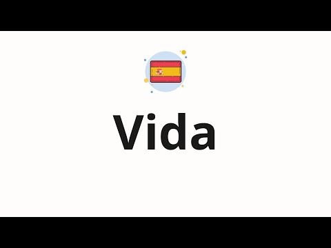 How to pronounce Vida