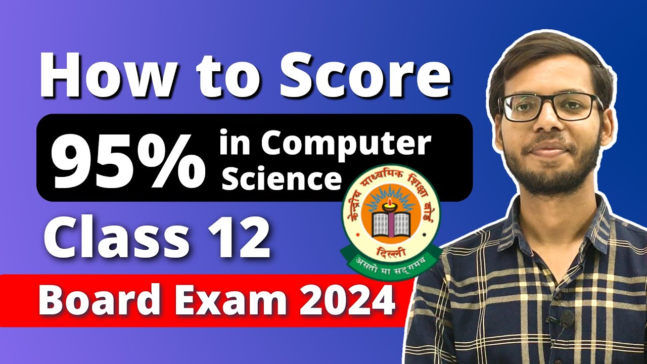 Class 12 Python | Computer Science for Class 12 | Best Strategy | Board Exam 2023-24 |