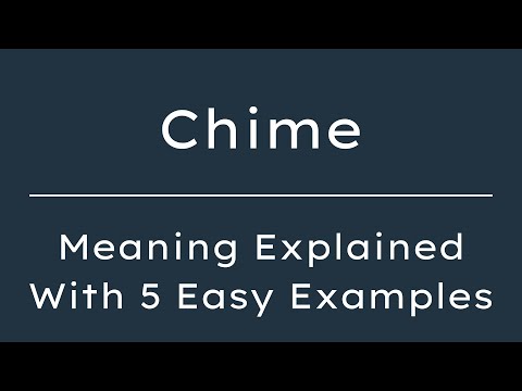 Chime Meaning in English With 5 Example Sentences, Chime Meaning in English