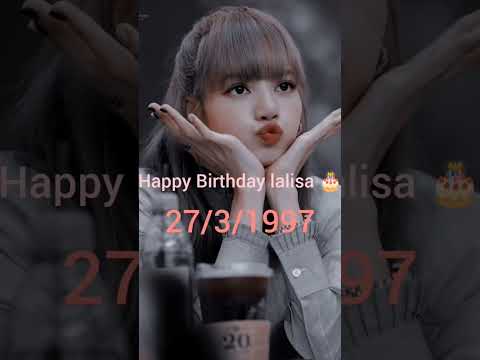 happy birthday lisa ๐๐ท๐ธ#lisa#birthday#edit#blackpink