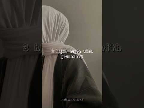 3 hijab style with glasses #shorts #muslimah