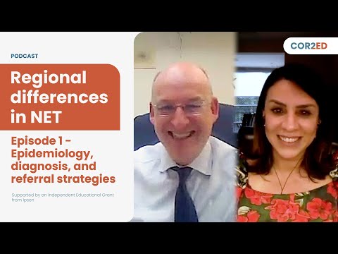 Regional differences in NET: Epidemiology, diagnosis, and referral strategies: Part 1