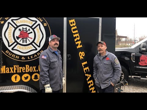 Max Fire Training, Inc. "Max Fire Box Burn & Learn"