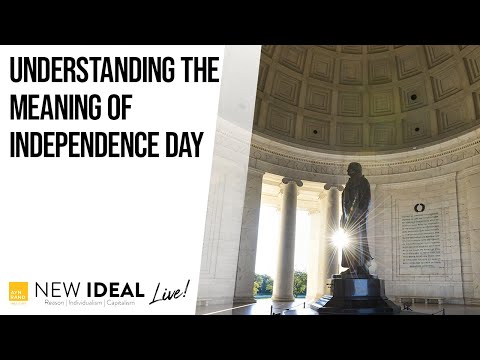Understanding the Meaning of Independence Day