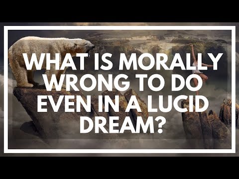 Are There Moral Boundaries In Lucid Dreams? Killing, Stealing Etc?