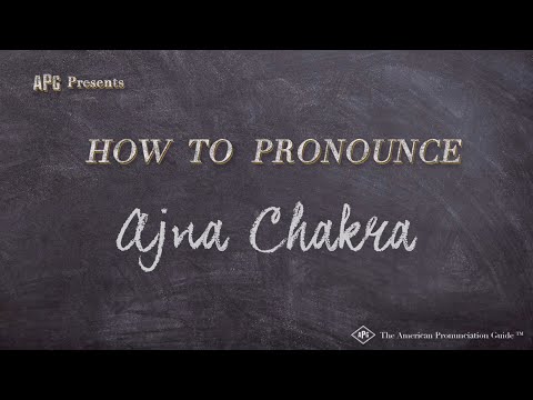 How to Pronounce Ajna Chakra (Real Life Examples!)