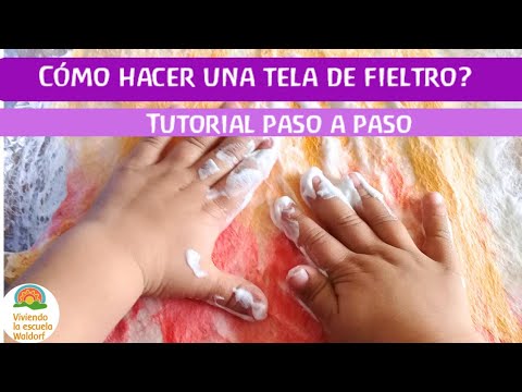Cómo hacer una tela de fieltro? 🙌🌈 Labores con Vellón 🌟 Paso a Paso