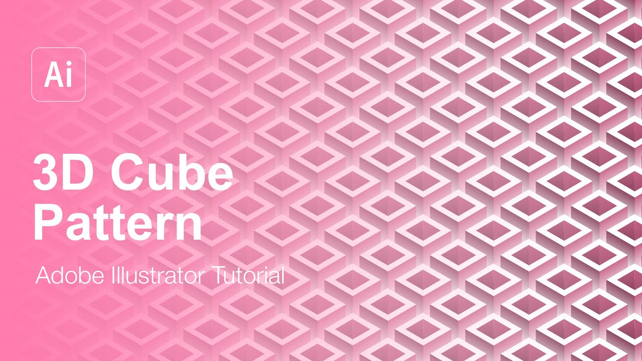 3D Cube Pattern - Adobe Illustrator Tutorial