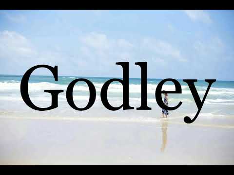 How To Pronounce Godley🌈🌈🌈🌈🌈🌈Pronunciation Of Godley
