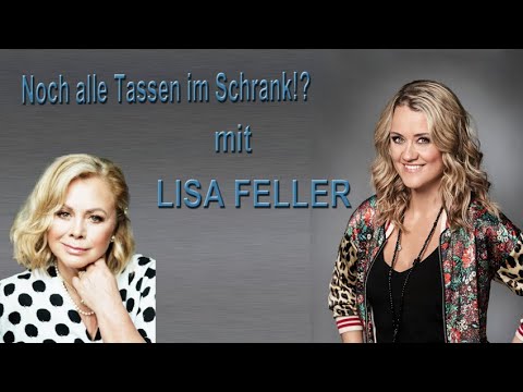 LISA FELLER - In meinem Leben muss es viel zu lachen geben!